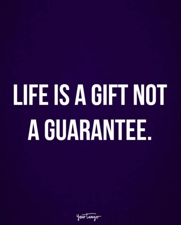 21 Inspiring Life Quotes That Remind You To Live Life To The Fullest